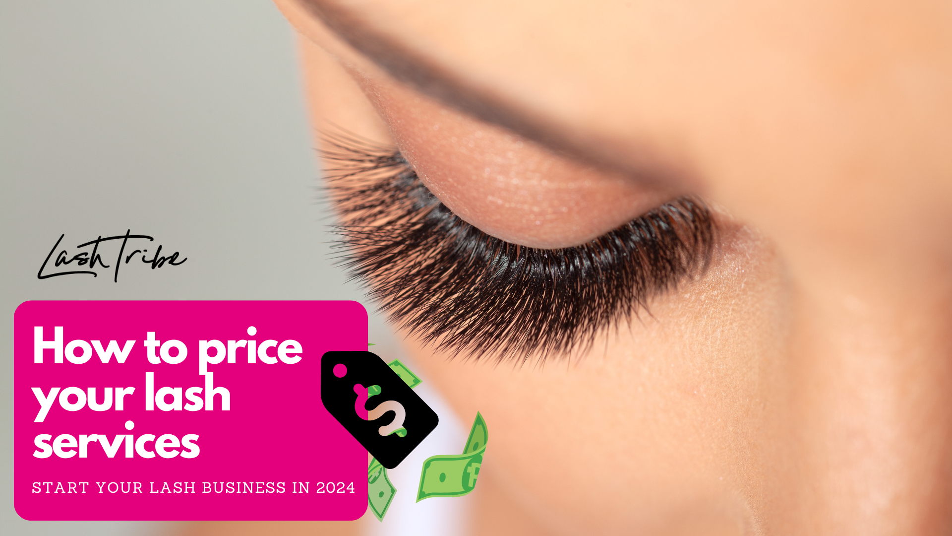 How to price your Lash Services – Lash Tribe